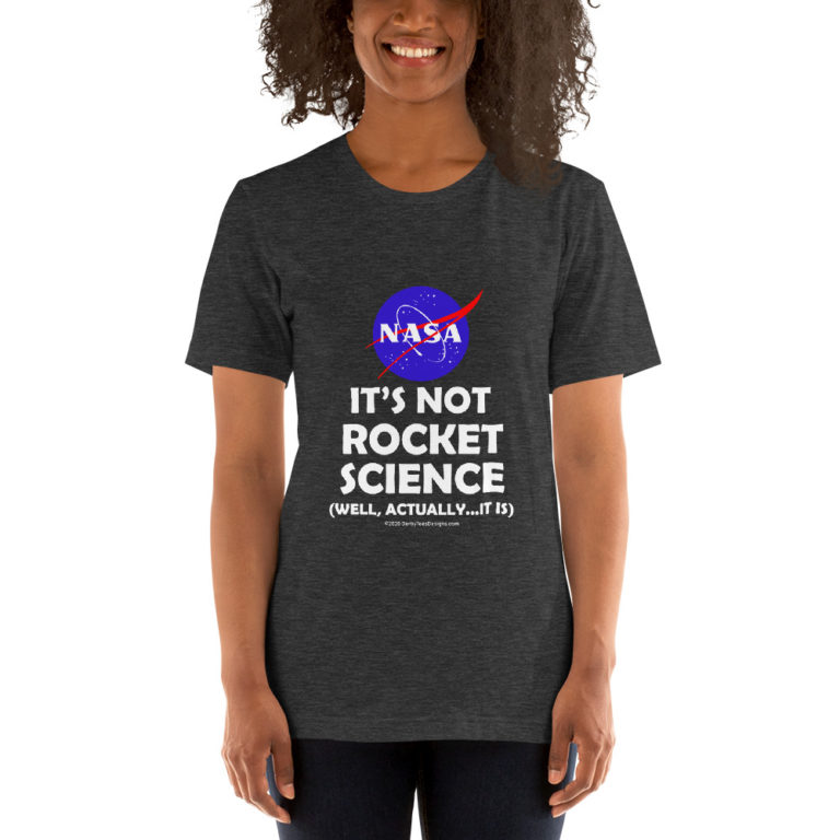 It's Not Rocket Science - NASA Short-Sleeve Unisex T-Shirt | Derby Tees ...